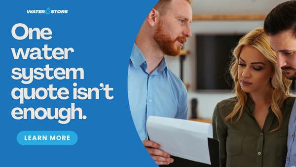 Why You Should Get Multiple Water System Quotes - Water eStore