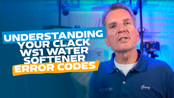Understanding Your Clack WS1 Water Softener Error Codes - Water eStore
